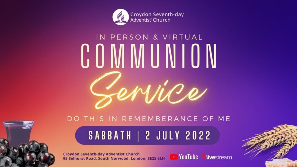 Communion Service: In-person & Virtual – Croydon Seventh-day Adventist ...