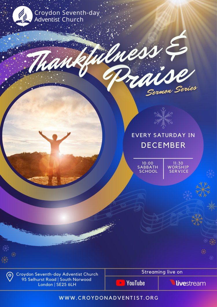 Thankfulness & Praise Series – Croydon Seventh-day Adventist Church