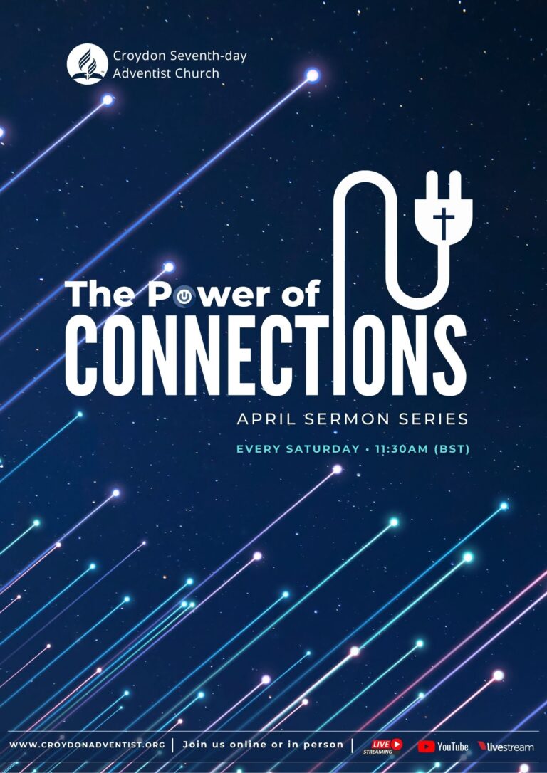 The Power of Connections Series – Croydon Seventh-day Adventist Church