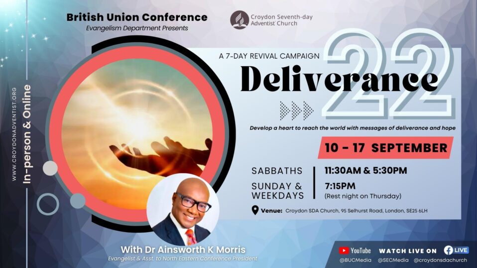 BUC Revival Campaign: Deliverance 22 – Croydon Seventh-day Adventist Church