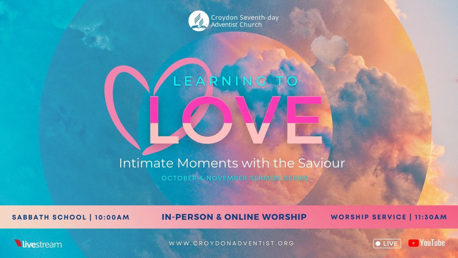 Learning to Love Sermon Series – Croydon Seventh-day Adventist Church