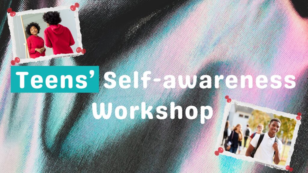 Teens’ Self-awareness Workshop – Croydon Seventh-day Adventist Church