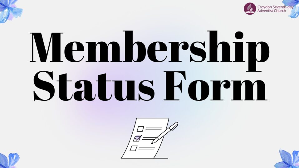 Membership Status Form – Croydon Seventh-day Adventist Church