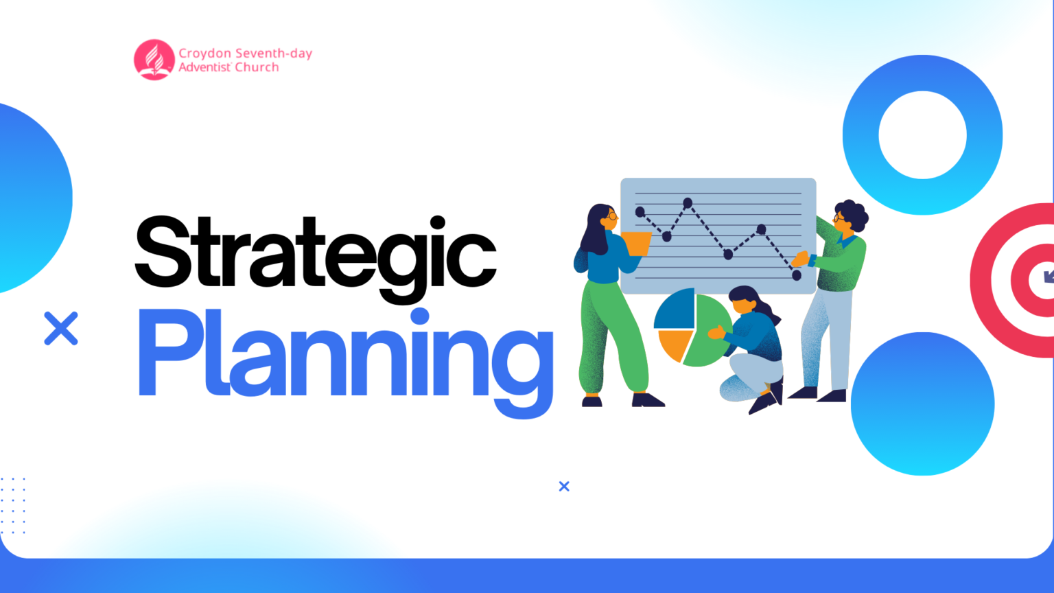 Strategic Planning – Croydon Seventh-day Adventist Church